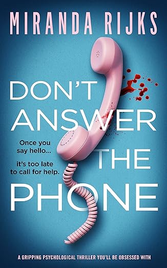 Don’t Answer the Phone – Book Addict Book Blog